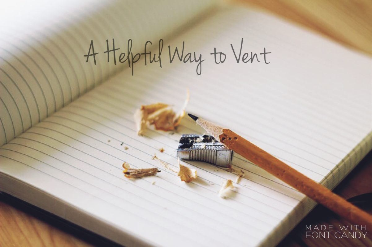 A Helpful Way to Vent